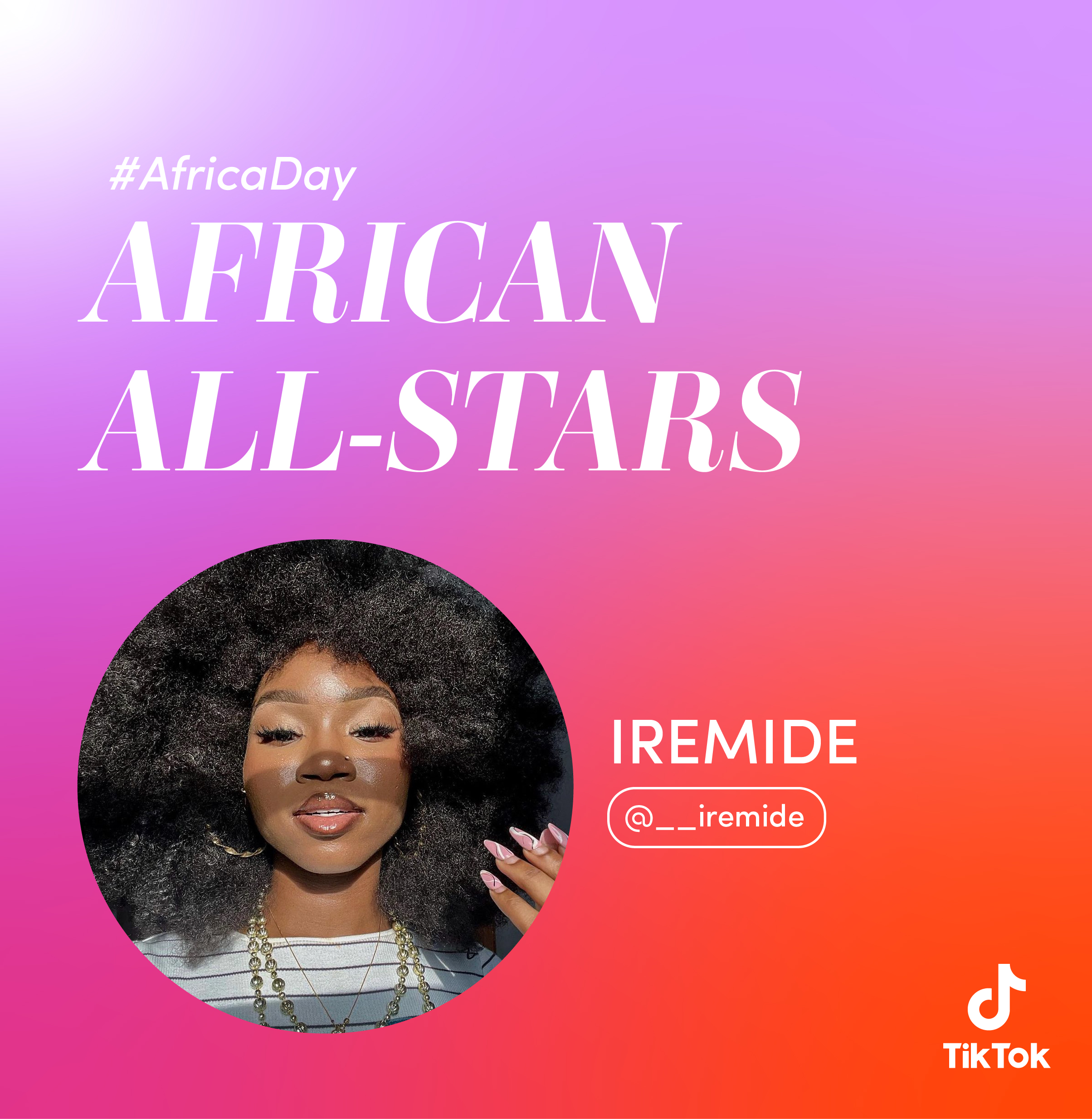 African All-Stars Series: @iremide | TikTok Newsroom